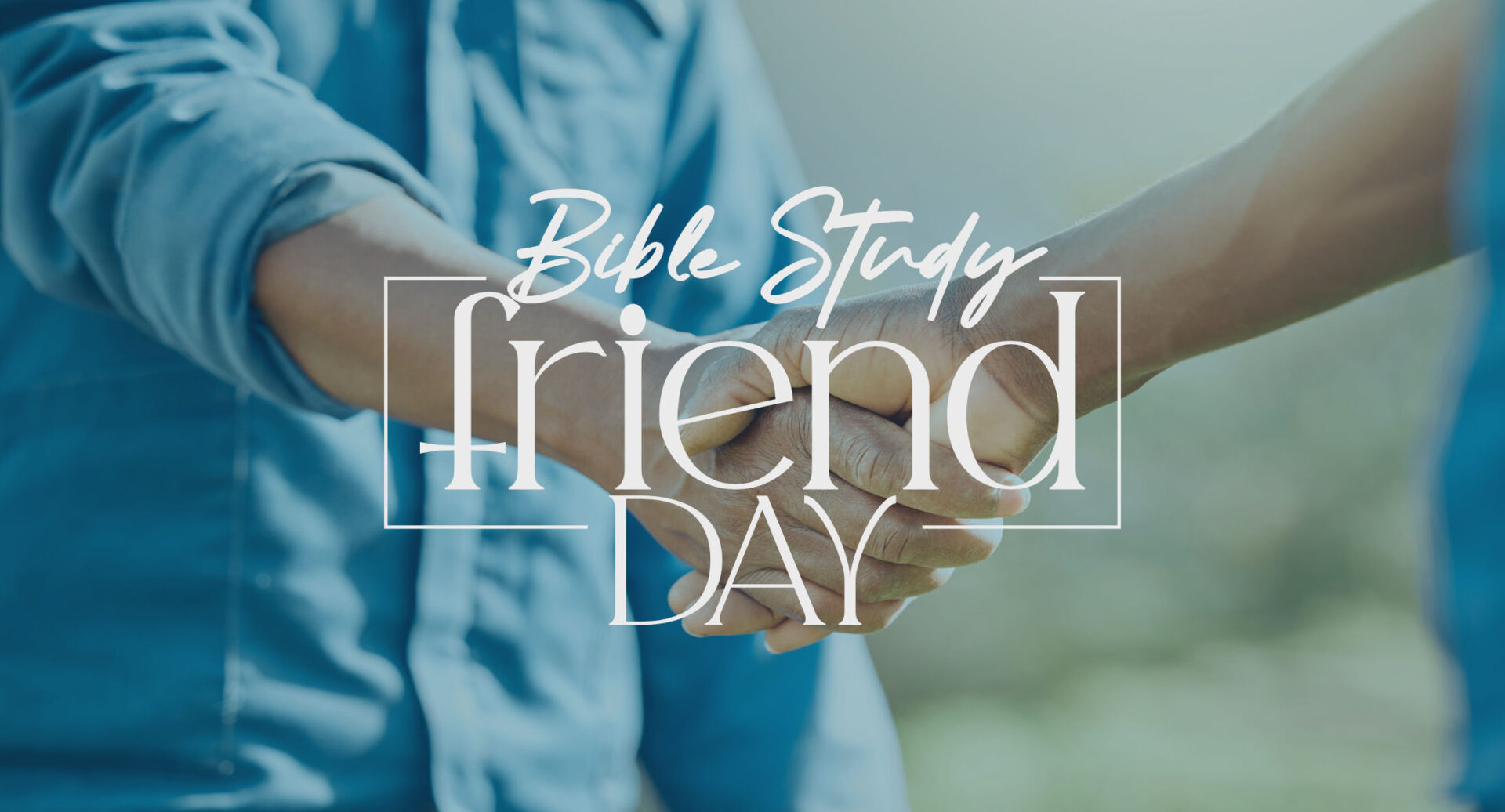 Friend Day - September 28th - Falls Baptist Church